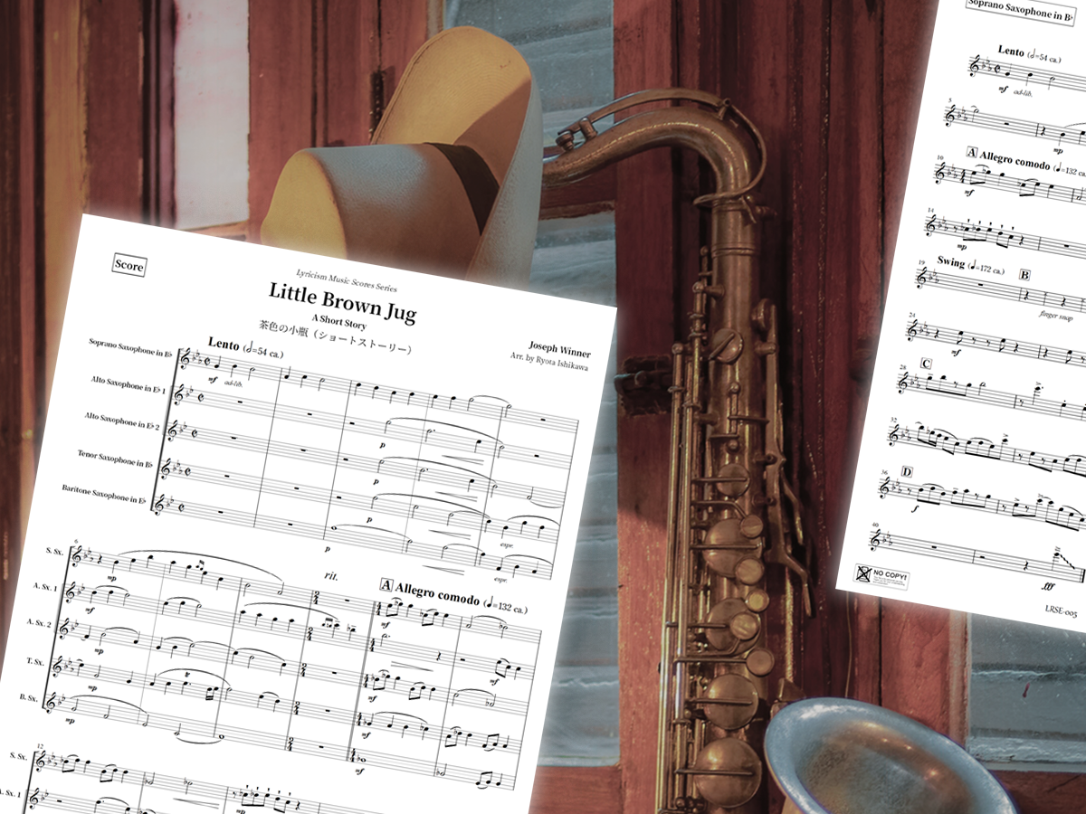 【楽譜】茶色の小瓶ショートストーリー（サックス5重奏）- LIttle Brown Jug, A Short Story (Sax. Quintet) – Lyricism | Ryota ...