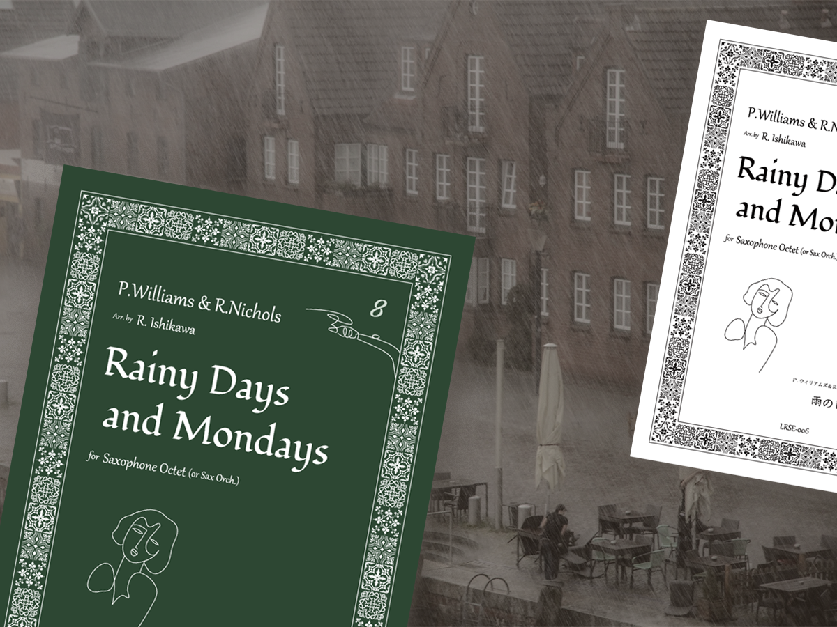 【楽譜】雨の日と月曜日は - Rainy Days and Mondays (Sax. Octet) – Lyricism | Ryota ...